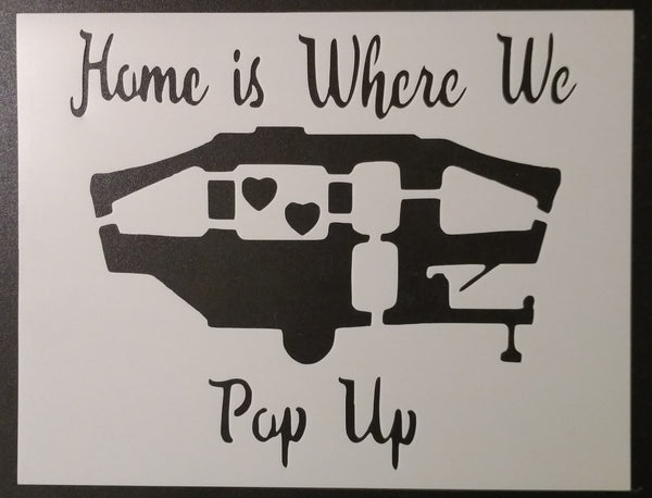 Home Is Where We Pop Up Camper Trailer - Stencil – My Custom Stencils